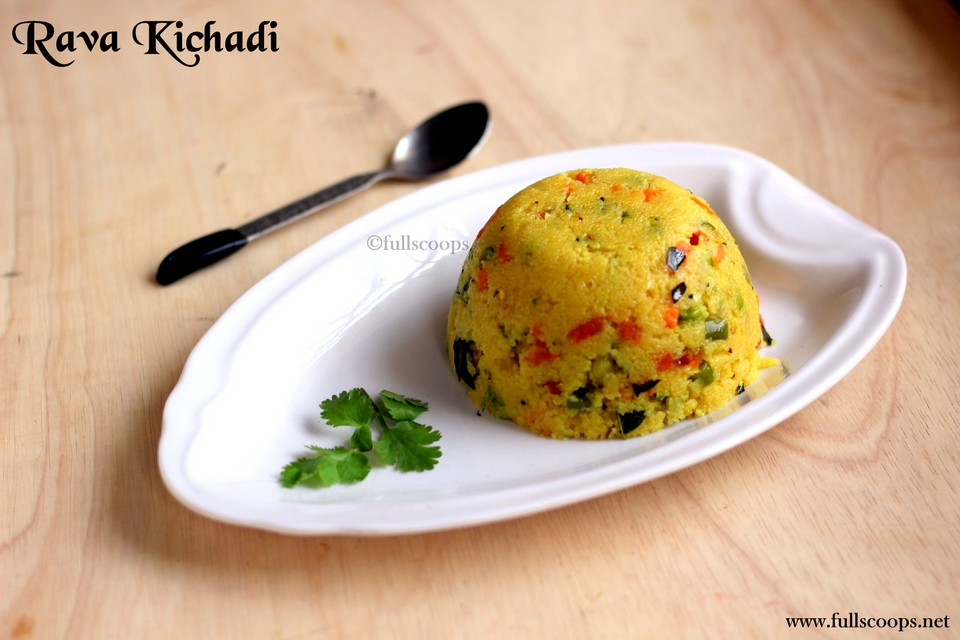 Rava Kichadi ~ Full Scoops - A food blog with easy,simple & tasty recipes!
