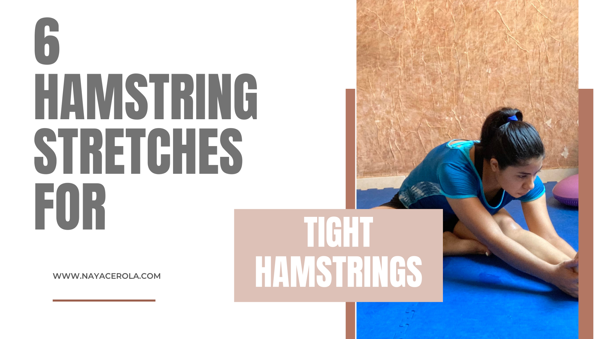Easy Hamstring Stretches To try at Home ~ NayAcerola, Fitness and ...