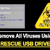 How to remove all viruses from PC using rescue USB Drive