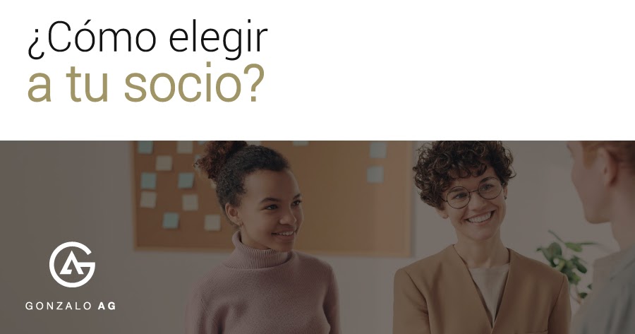 ¿Cómo elegir a tu socio?