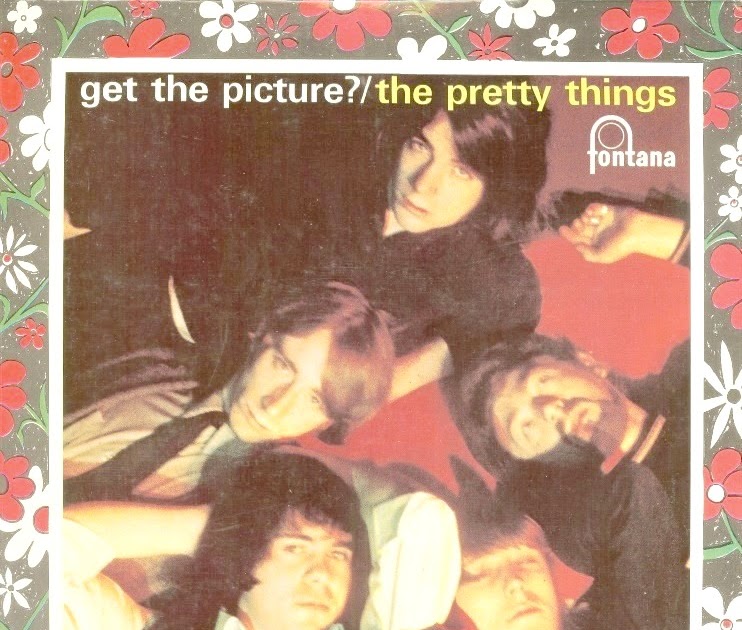 Rien que des vinyls: PRETTY THINGS - 1965 - UK-FONTANA 5280 - Get the picture (mono)