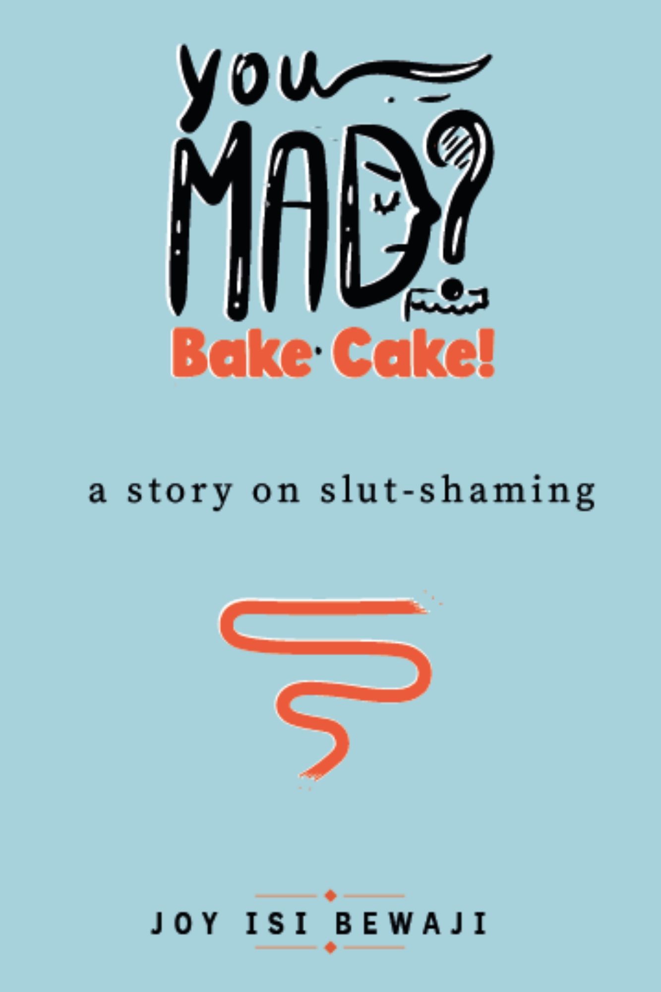 Ruyi's World of Books and Stories.: YOU MAD? BAKE CAKE! From the ...