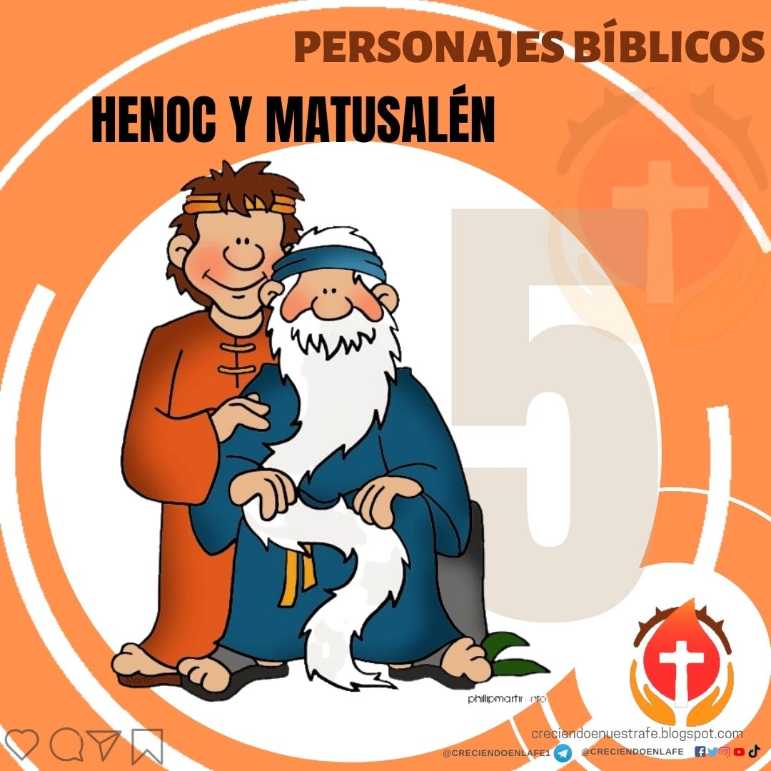 Personajes Bíblicos: Henoc y Matusalén