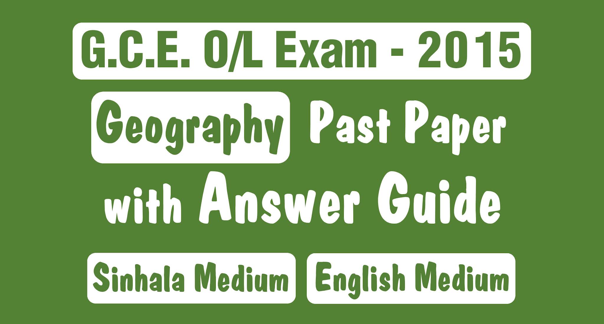 G.C.E. O/L - 2015 - Geography Past Paper with Marking Scheme (Answer Guide)