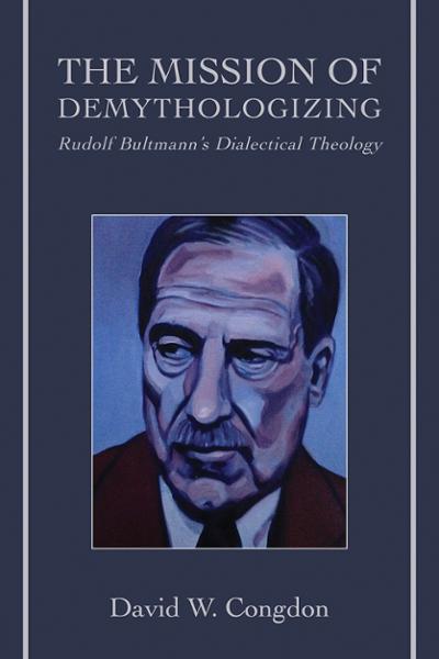 David Congdon on Bultmann and Barth: Introduction