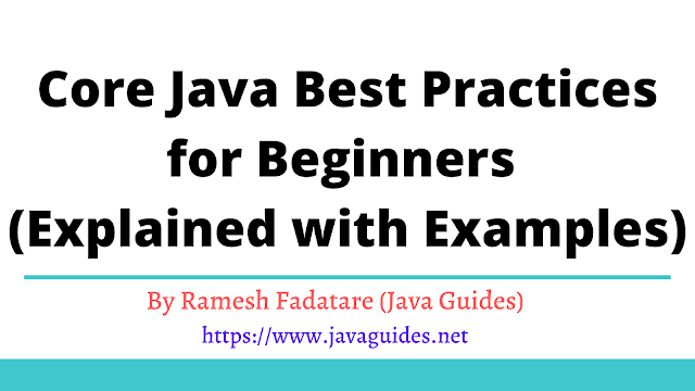 Core Java Best Practices for Beginners