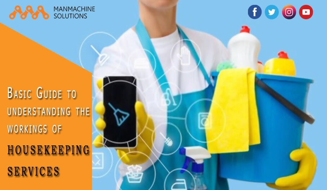 Basic Guide to understanding the workings of the housekeeping services