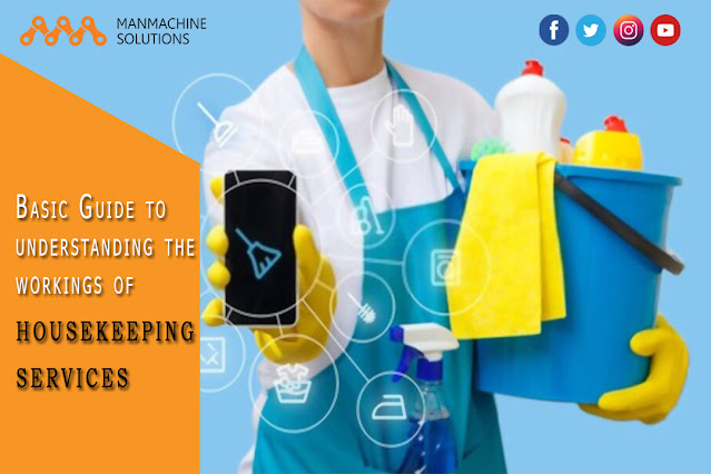 Basic Guide to understanding the workings of the housekeeping services
