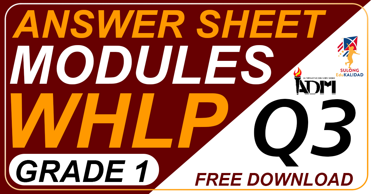 Grade 1 Modules, WHLP, and Answer Sheets Q3 - The Teacher's Craft