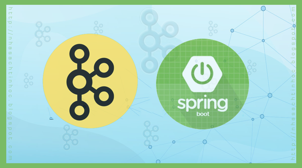 Chia Sẻ Khóa Học Apache Kafka Cho Các Developer Sử Dụng Spring Boot