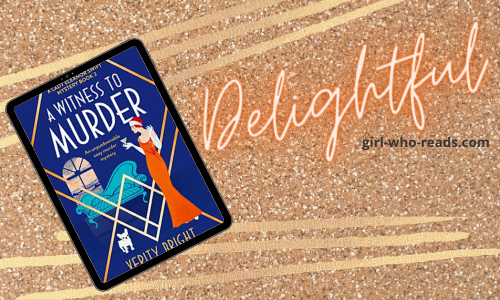 A Witness to Murder by Verity Bright ~ a Review | Girl Who Reads