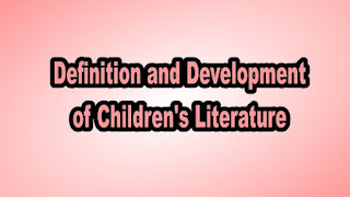 Definition and Development of Children's Literature - MITRA EDUKASI