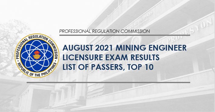 FULL RESULTS: August 2021 Mining Engineer board exam MELE passers, top 10