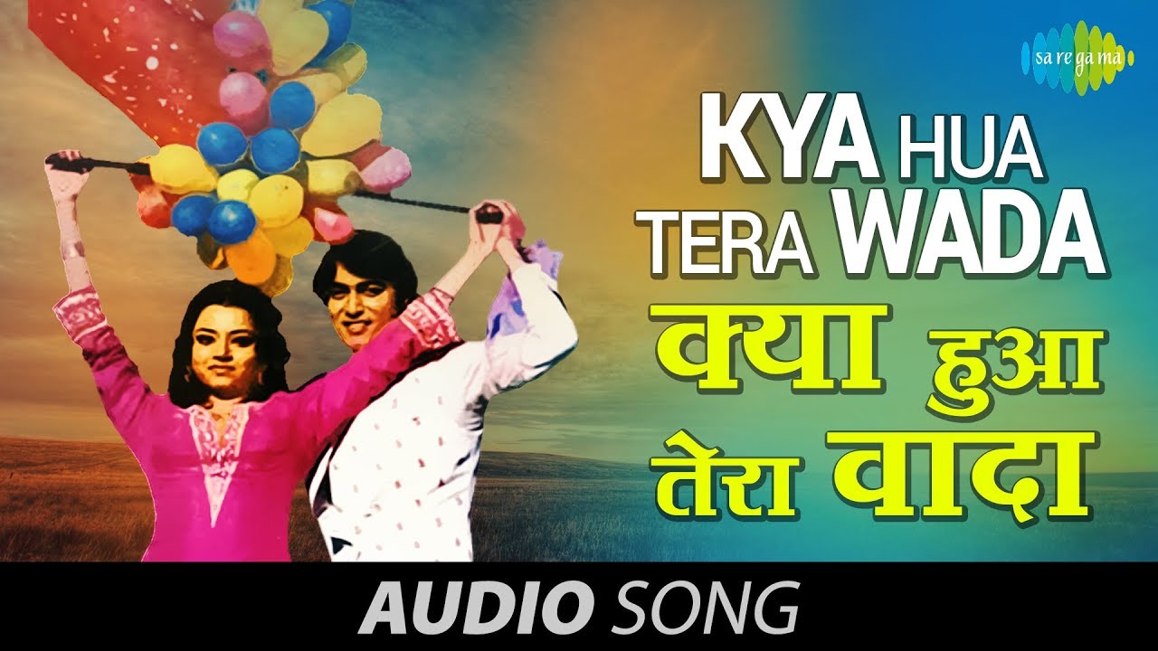 Kya hua tera wada song lyrics - songsvvti