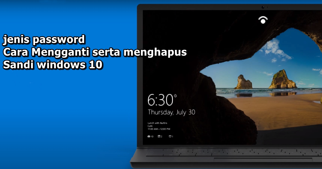 jenis password login windows 10 dan Cara Mengganti serta menghapunya ...