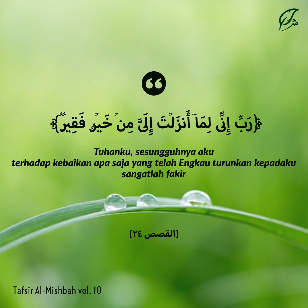 Memaknai Doa Nabi Musa, Ungkapan Rasa Syukur dan Faqir (Al-Qashash: 24 ...