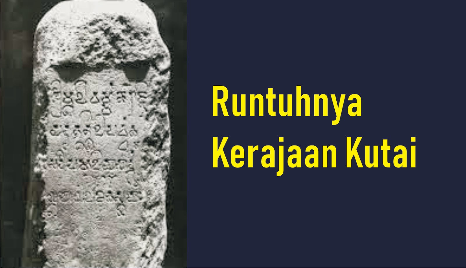 Runtuhnya Kerajaan Kutai ( Kerajaan Hindu Tertua Di Indonesia ) - Aero Jihan