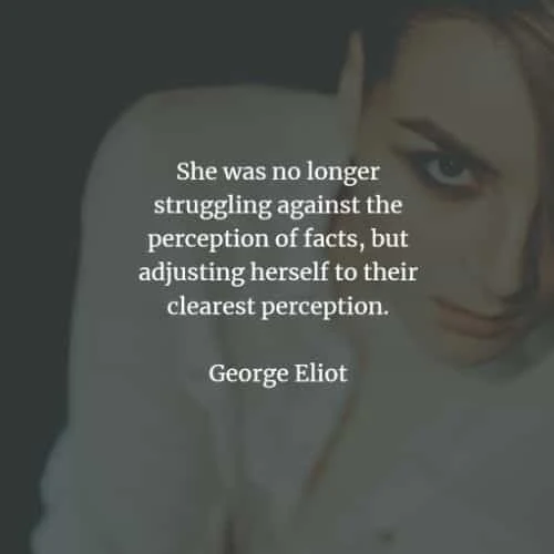 57 Famous quotes and sayings by George Eliot