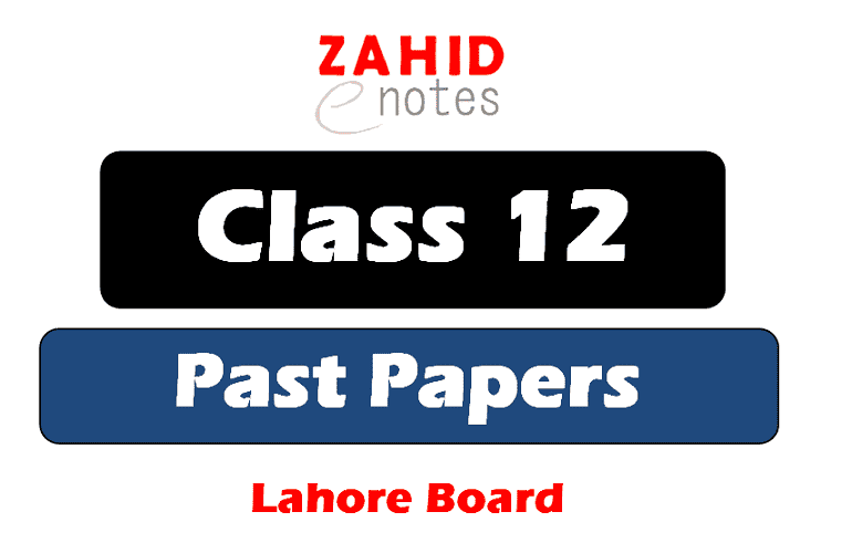 2nd year past papers Lahore board pdf download - Zahid Notes