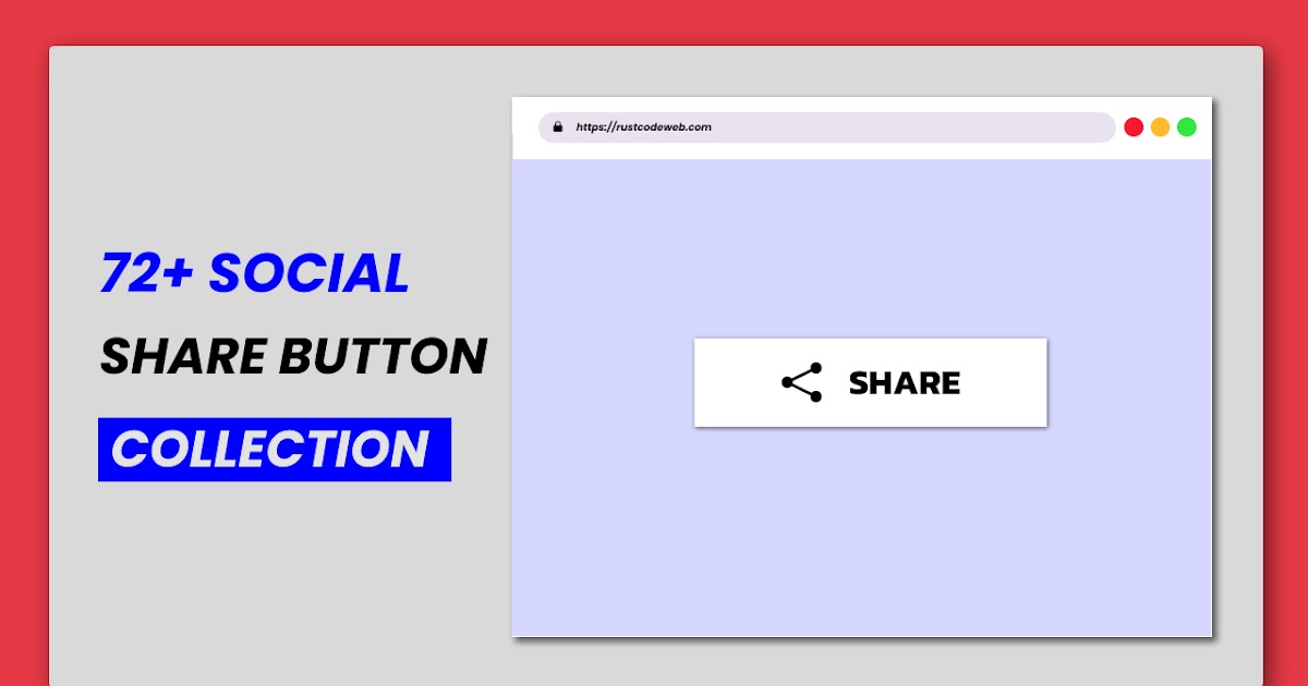 72+ Social Share Button Collection | RUSTCODE