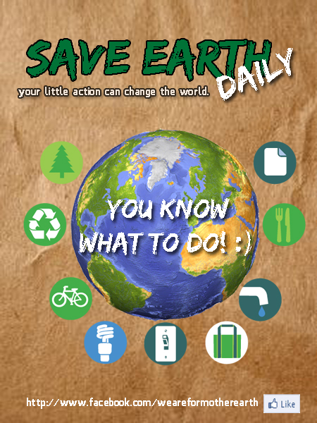 I am for Mother Earth: Save Earth daily!