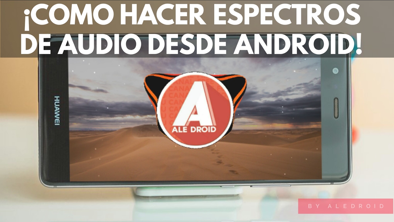 ¡Como Hacer Espectros De Audio Desde Android!| ¡Estilo Trap Nation! - ExploxTV
