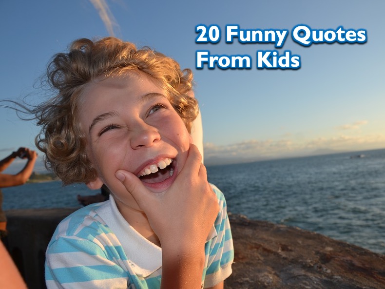 20 Funny Quotes From Kids ~ RELEVANT CHILDREN'S MINISTRY