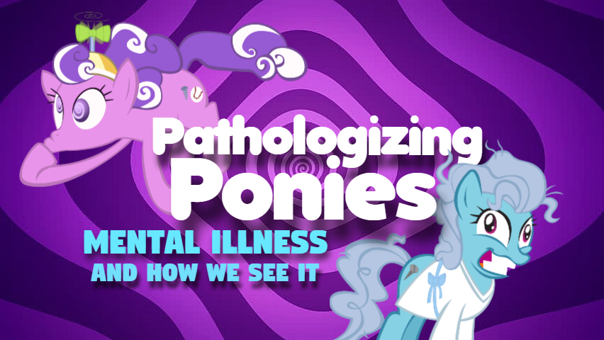 Equestria Daily - MLP Stuff!: Editorial: Pathologizing Ponies - How We ...