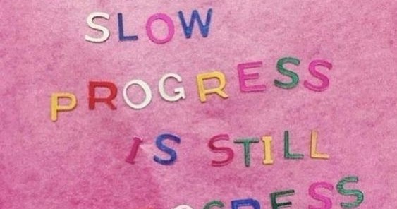 Slow progress is still progress - Picture Of The Day