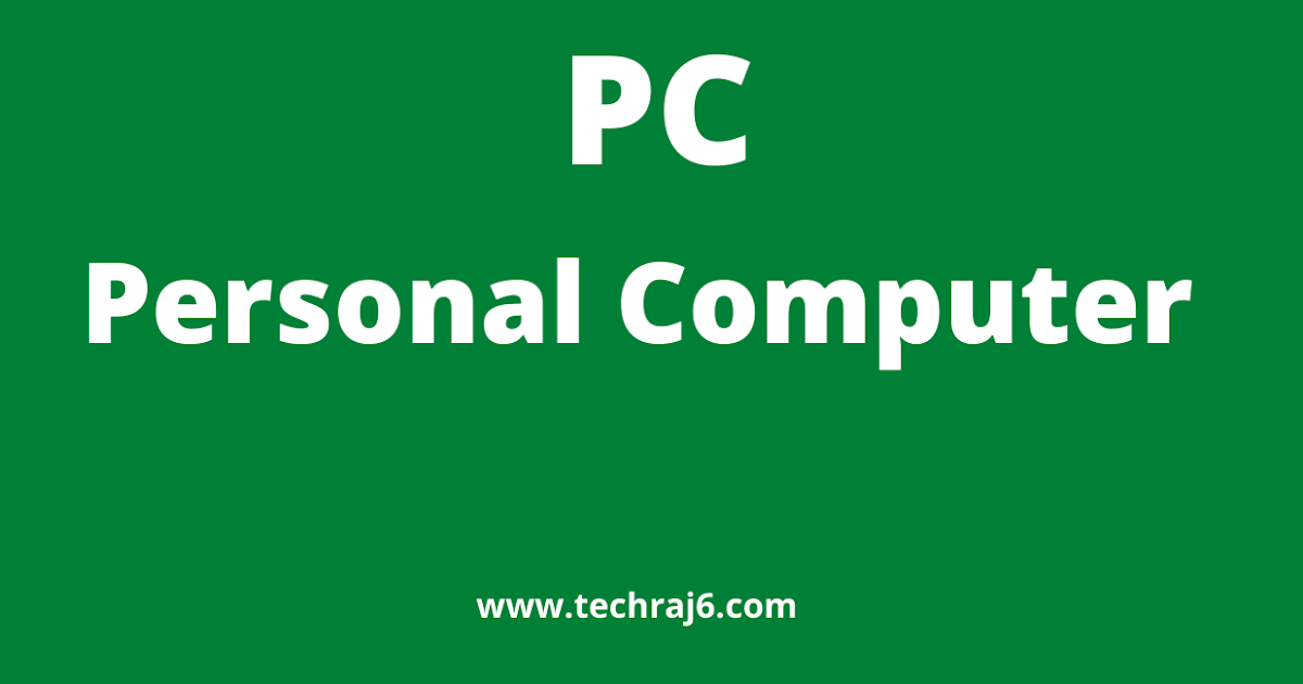 PC full form, What is the full form of PC
