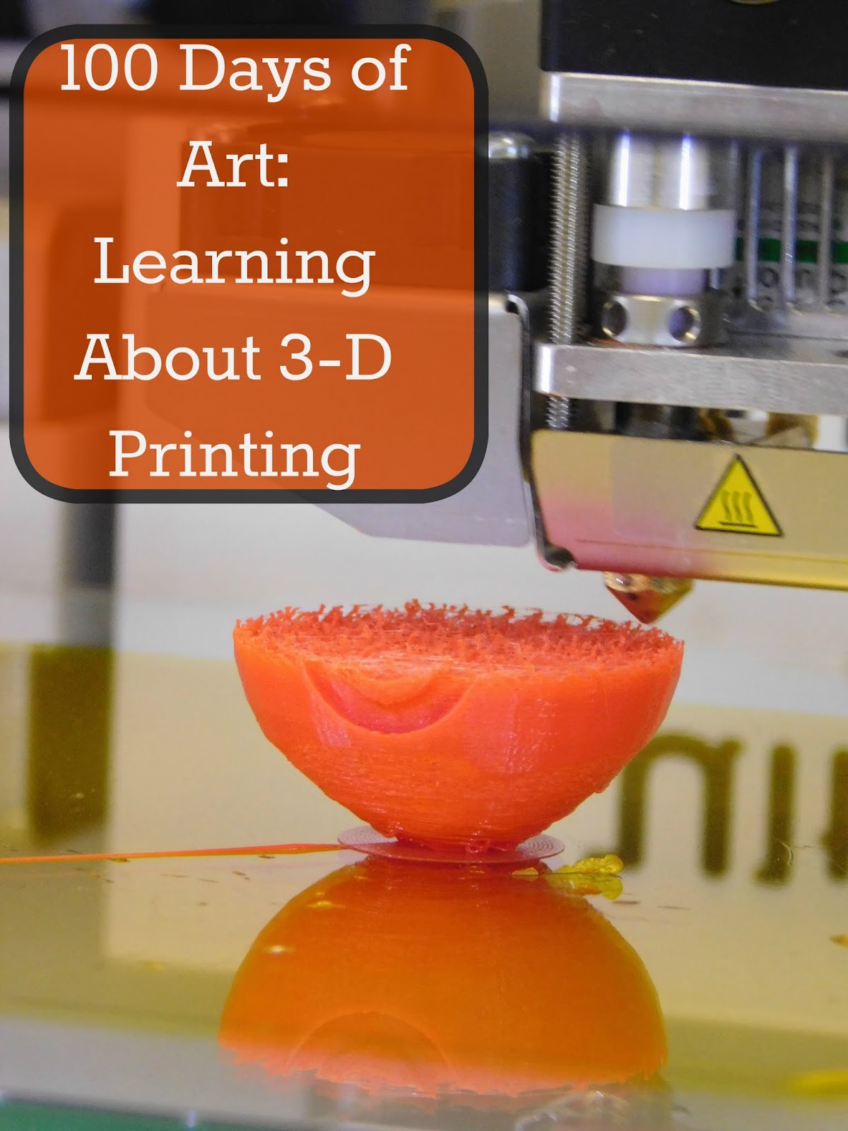 Art Project #53: 3-D Printing