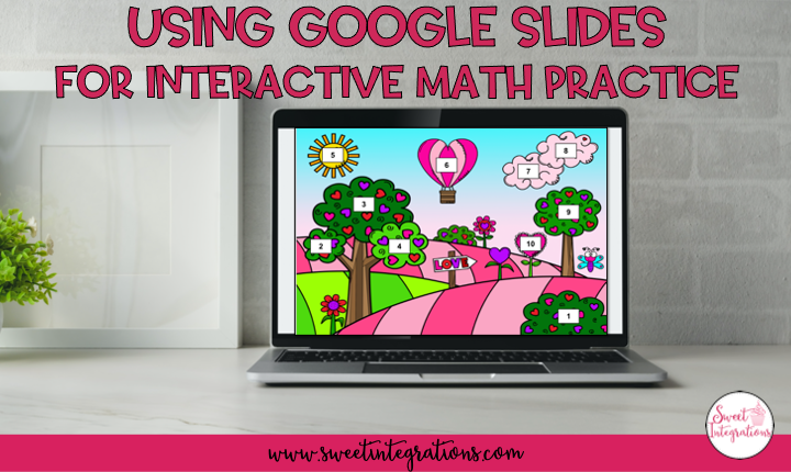 Using Google Slides With Interactive Math Practice | Sweet Integrations
