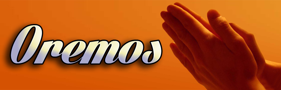 OREMOS ~ EVANGELIZACIÓN PARA TODOS