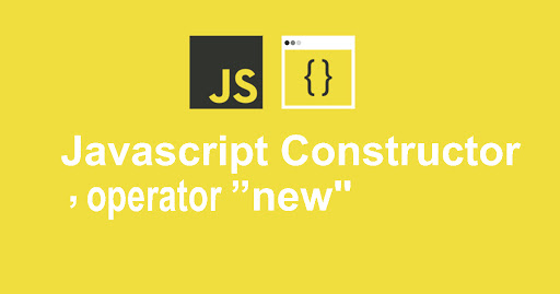 Javascript Constructor Operator New” 3219