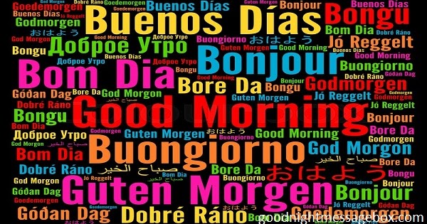 Goodmorning In Different Languages - Goodnightmessagebox ~ Stylish DP Girls