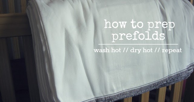 Prefolds Love: How to Prep Prefold Cloth Diapers