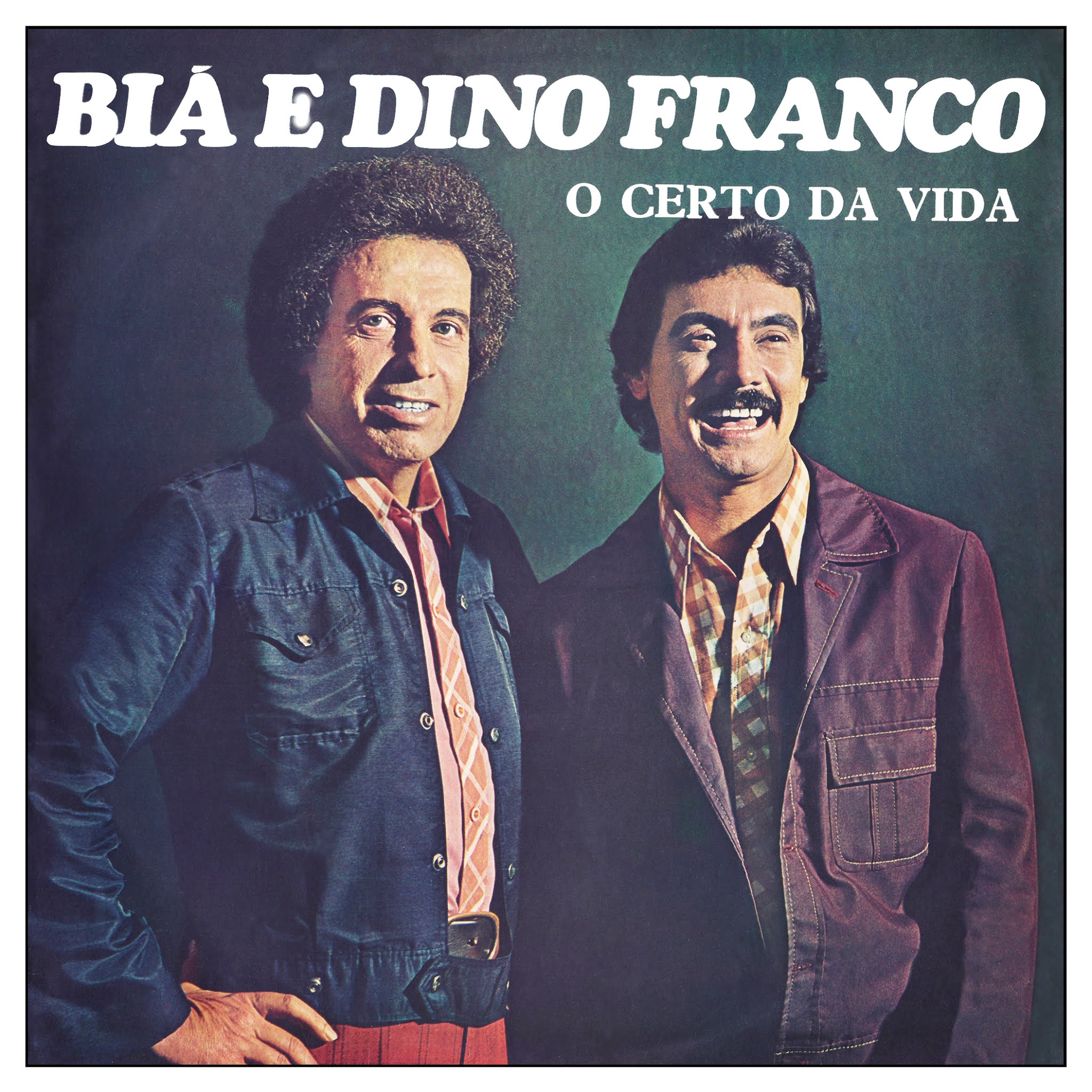 GENTE DE MINHA TERRA: Biá & Dino Franco (1974) O Certo da Vida ...