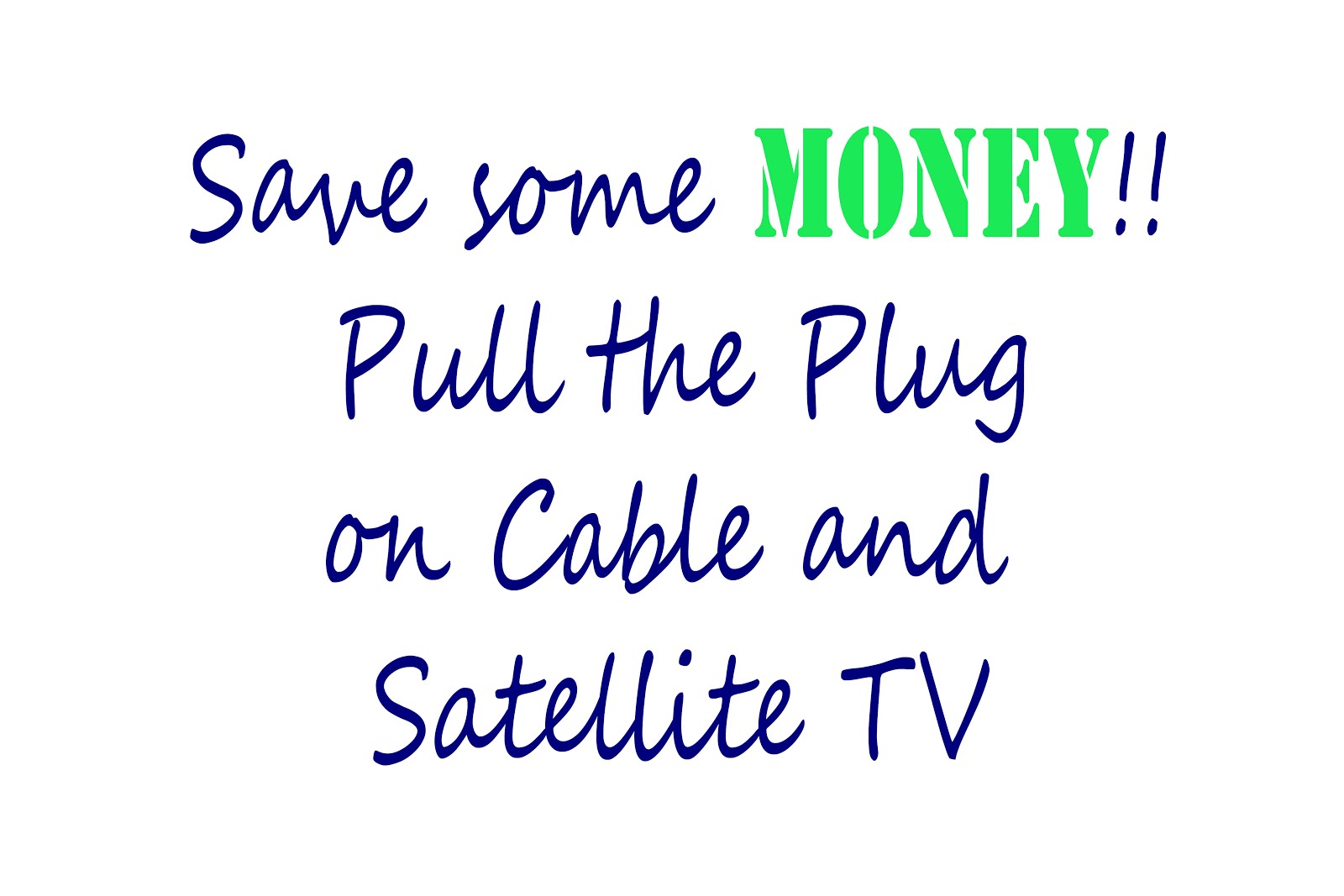 Thrifty at Heart: Pulling the Plug on Cable and Satellite TV