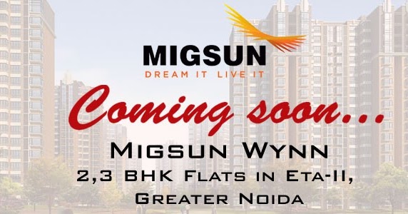 Migsun Ultimo: Migsun Wynn New Residential Project ETA 2, Greater Noida