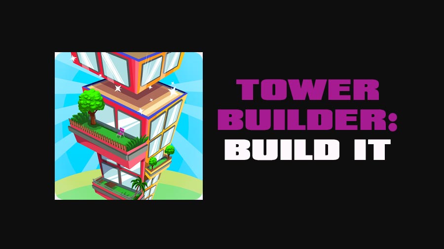 TOWER BUILDER: BUILD IT - ChevreGames - chevregames