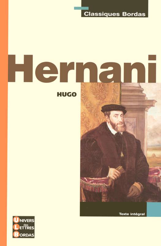 Mes livres d'or: Hernani - Victor Hugo