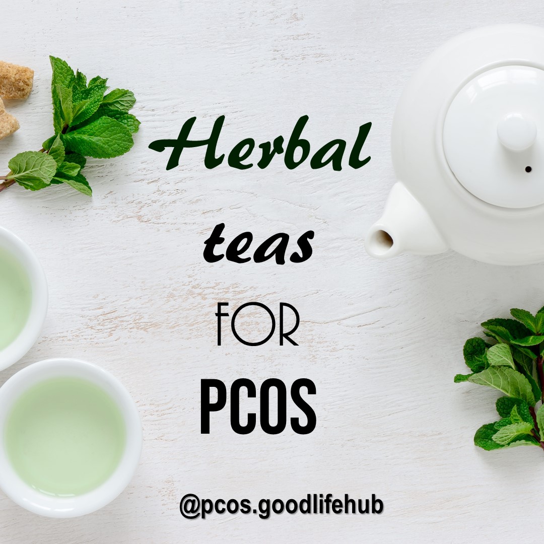 Good life hub: Herbal teas for PCOS with proved benefits, an easy way ...