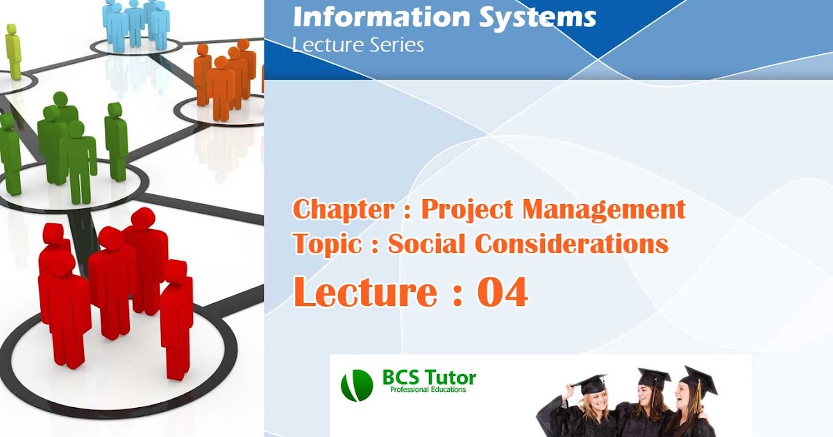 BCS Online Lectures: Social Considerations