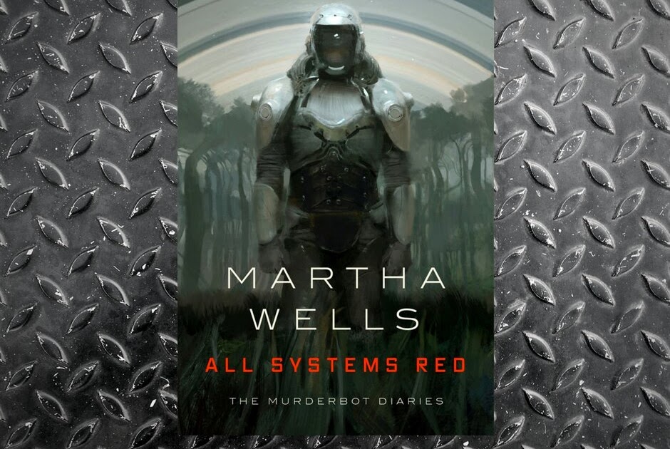 Resenha: All Systems Red, de Martha Wells | Momentum Saga