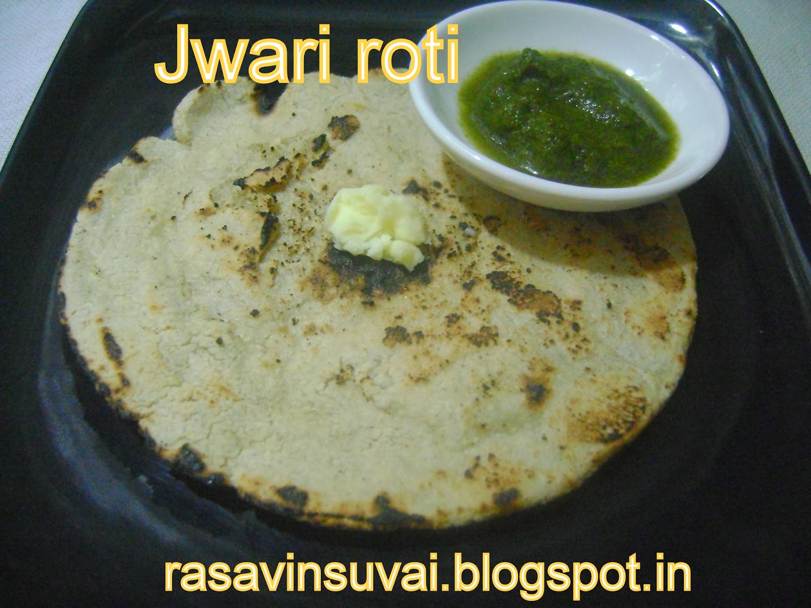Raji Ramakrishnan : JOWAR ROTI/BHAKRI