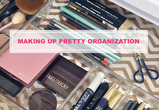 IHeart Organizing: UHeart Organizing: Making Up Pretty Organization