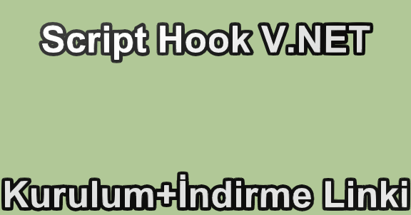 Script Hook V.NET V1.1 | Kurulum+İndirme Linki GTA 5 Modları GTA 5 ...
