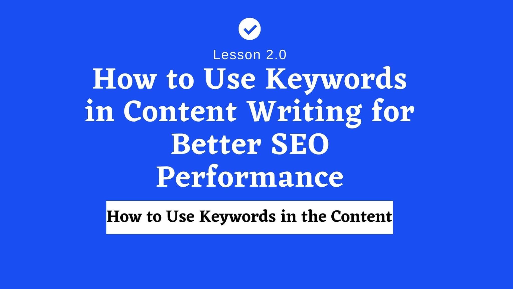 Tip How To Use Keywords In Content Writing For Better SEO Tip How To Use Keywords In Content Writing For Better SEO