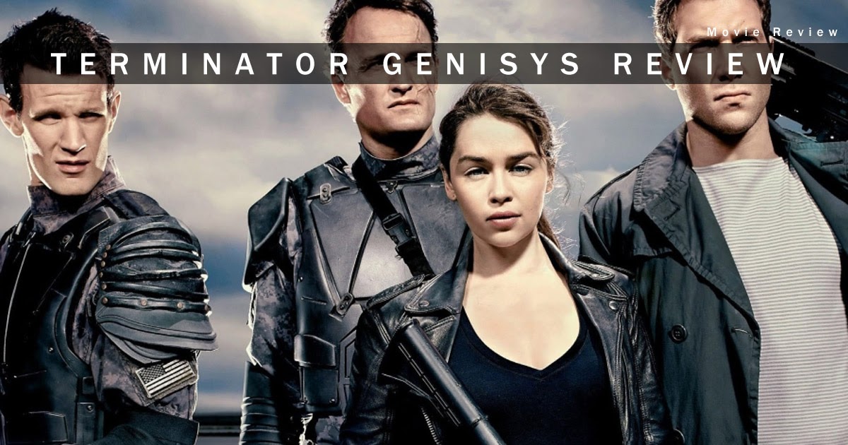 Terminator Genisys Review | OYEN'S BLOG