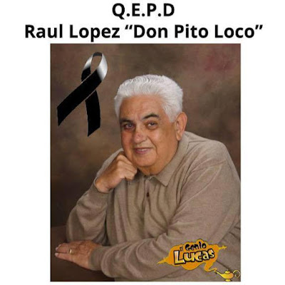 Fallece Raul Lopez "DON PITO LOCO" | Musica De Tierra Caliente